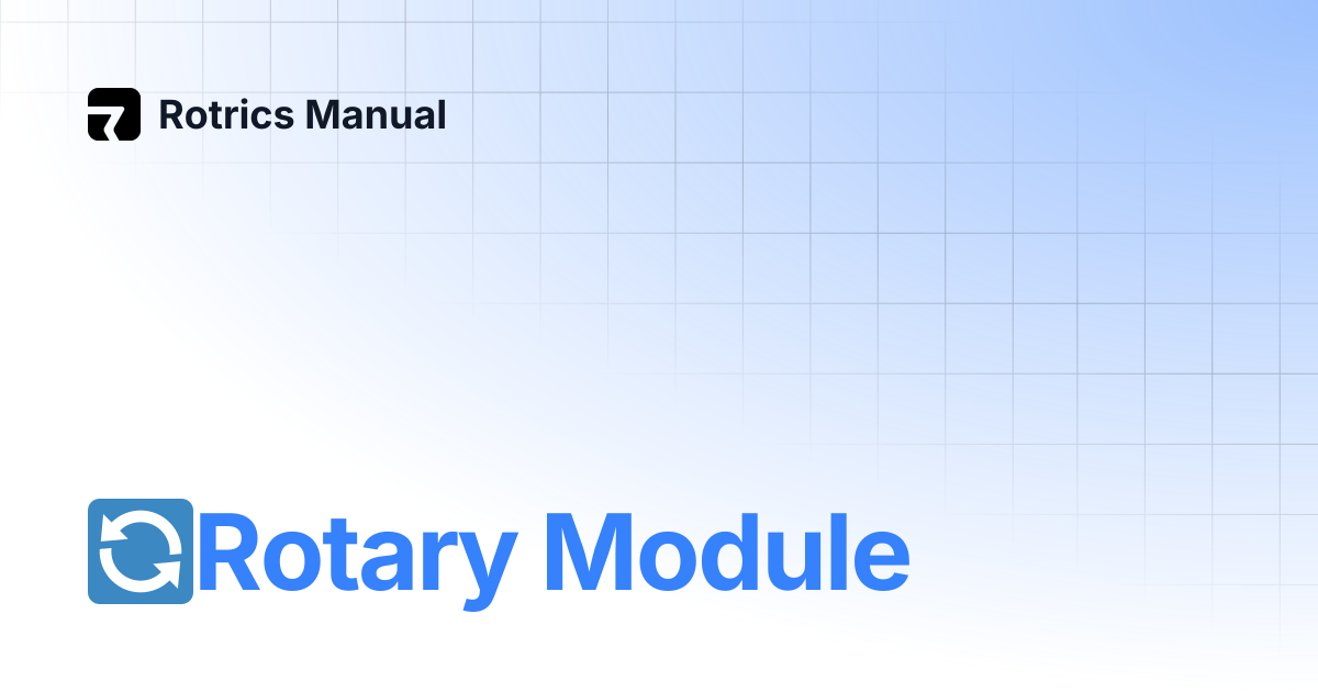🔄Rotary Module | Rotrics Manual
